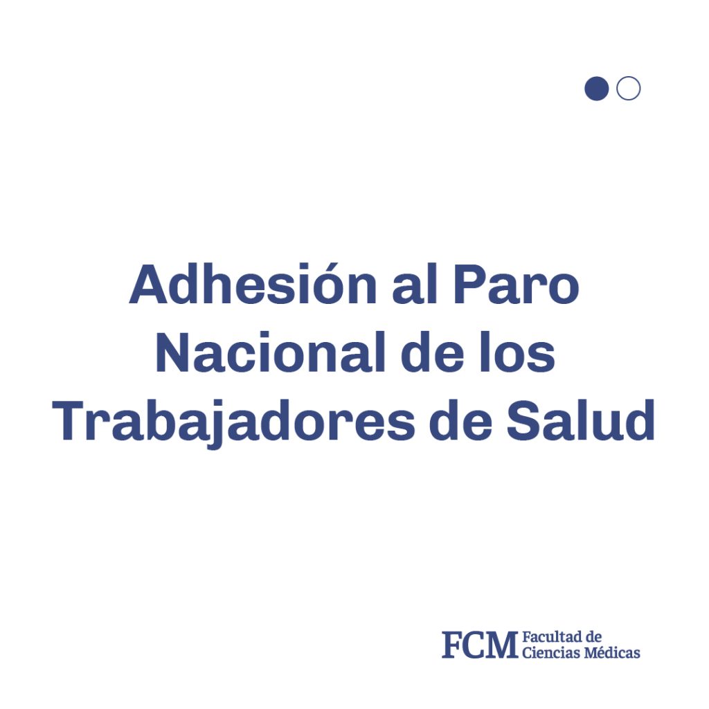 Adhesión al Paro Nacional de los Trabajadores de la Salud - FCM